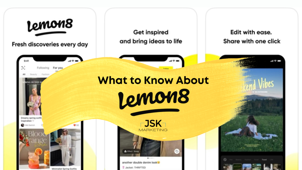 What is Lemon8? | JSK Marketing